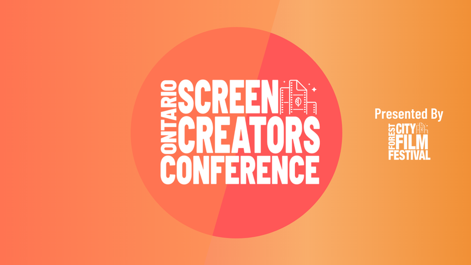 Ontario Screen Creators Conference | London Economic Development ...